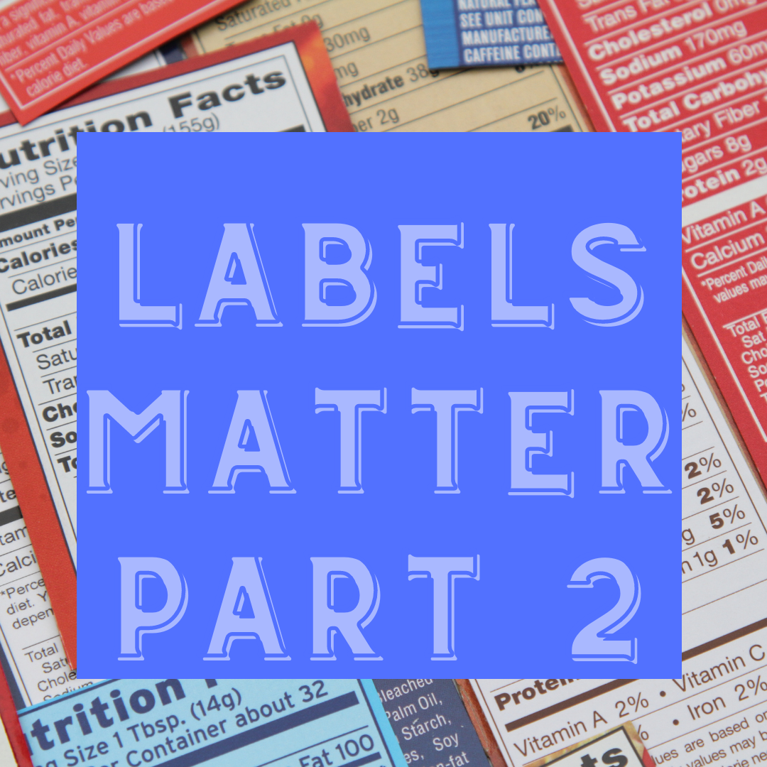 Labels Matter (Part Two)